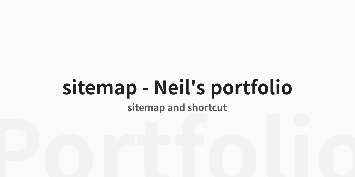 sitemap - Neil's portfolio
